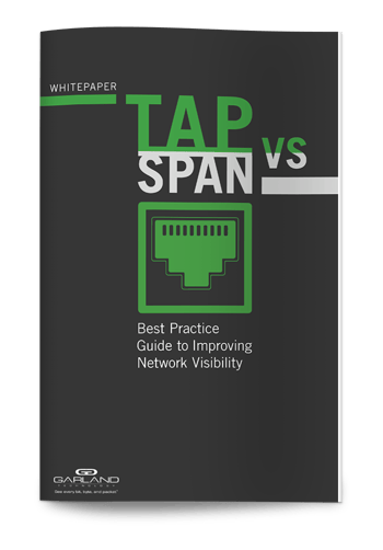 TAP vs SPAN | Garland Technology