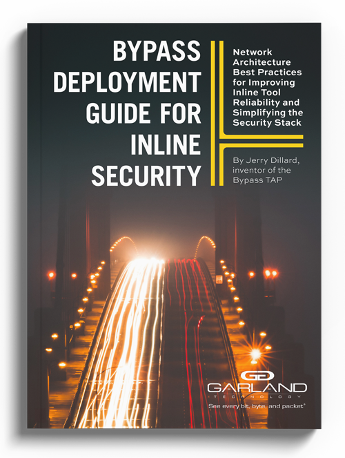 Bypass Deployment Guide | Garland Technology