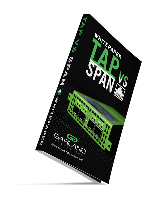Network TAPs vs SPAN | Garland Technology